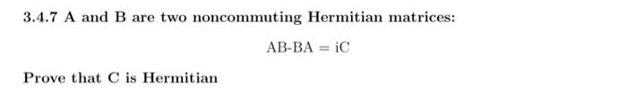 Solved 3.4.7 A and B are two noncommuting Hermitian | Chegg.com