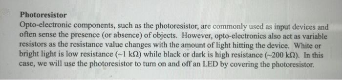 Photoresistor Opto-electronic components, such as the | Chegg.com