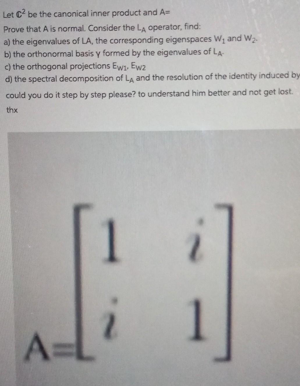 Solved d)the spectral decomposition ofrece LA and the | Chegg.com