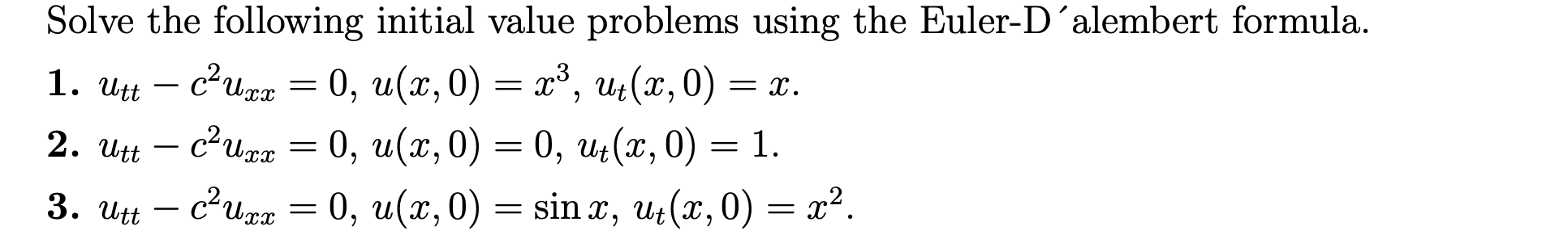 Solved Solve the following initial value problems using the | Chegg.com