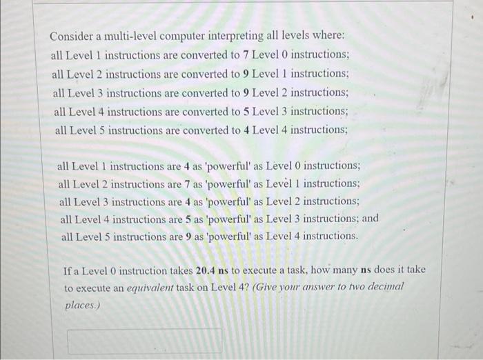 Solved Consider a multi-level computer interpreting all | Chegg.com