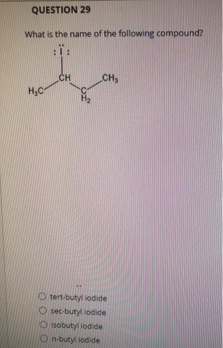 Solved QUESTION 29 What is the name of the following | Chegg.com