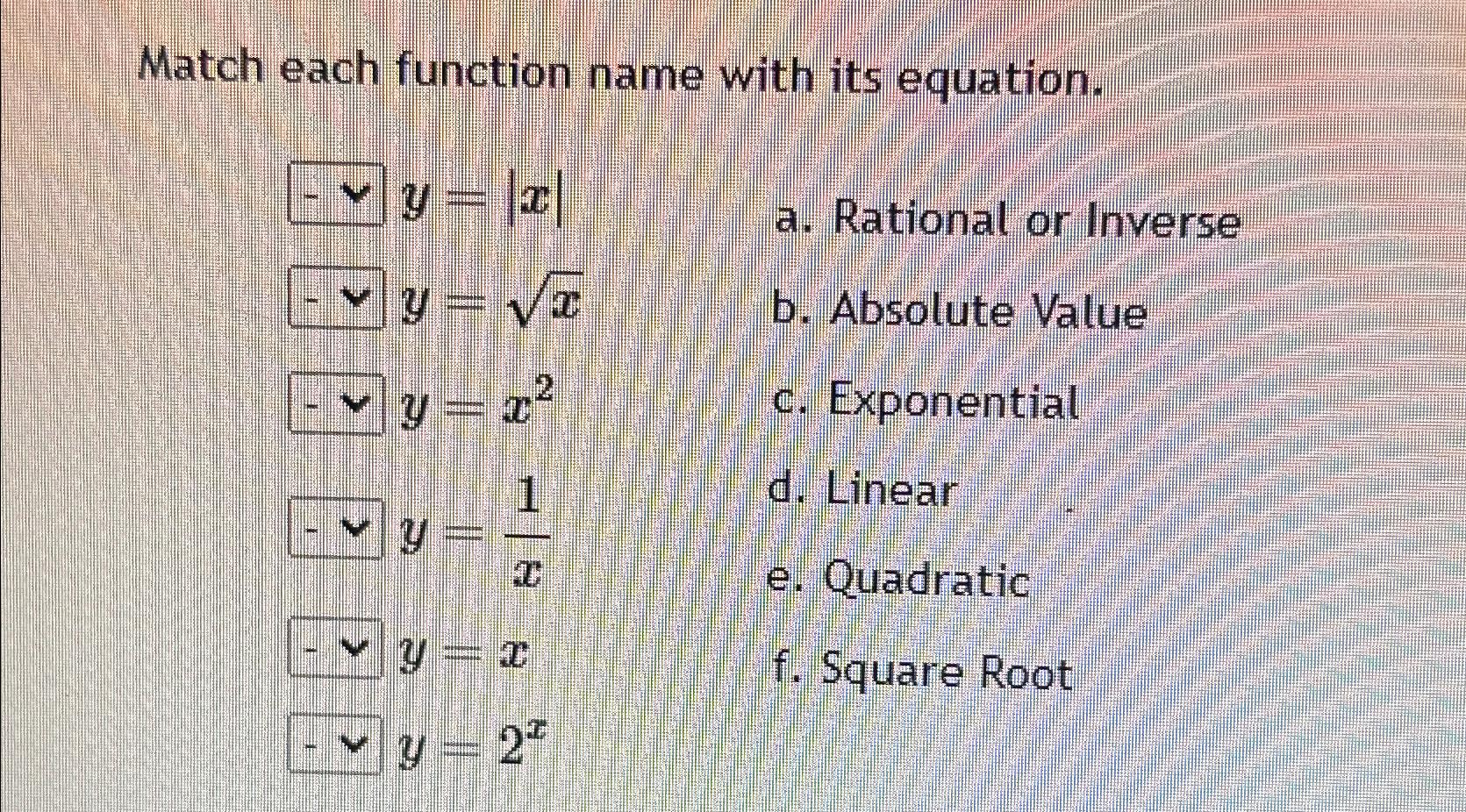Solved Match Each Function Name With Its Equation Y X A