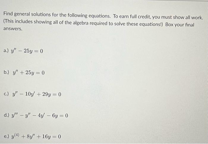 Solved Find general solutions for the following equations. | Chegg.com