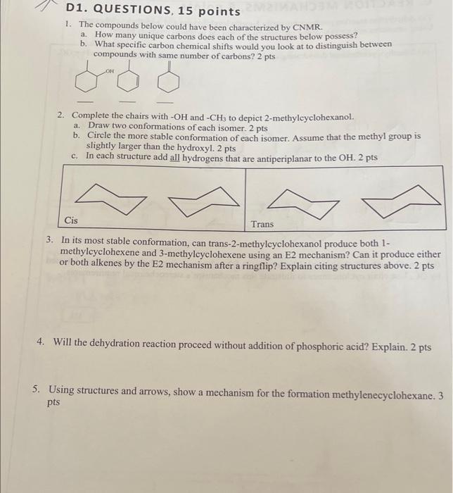 Solved D1. QUESTIONS, 15 points 1. The compounds below could | Chegg.com