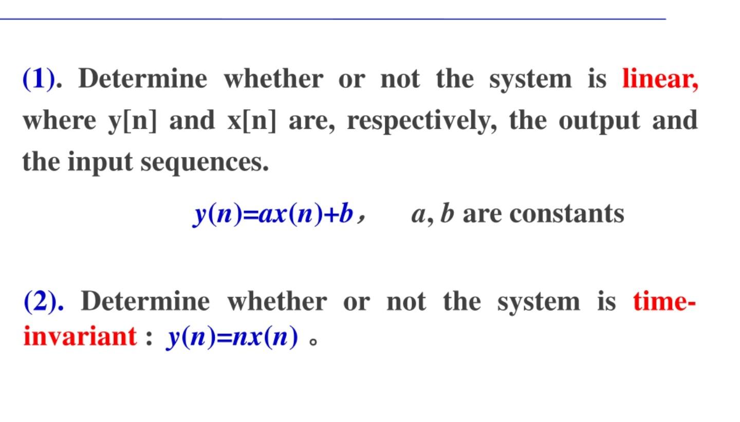 Solved (1). Determine whether or not the system is linear, | Chegg.com