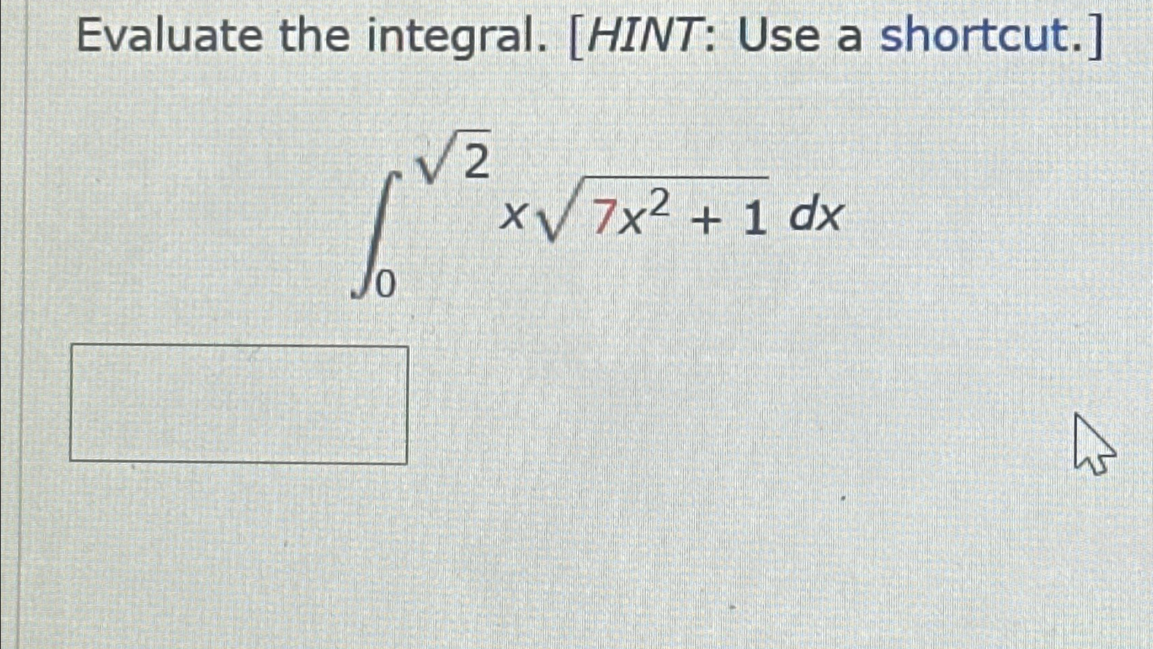 Solved Evaluate the integral. [HINT: Use a | Chegg.com