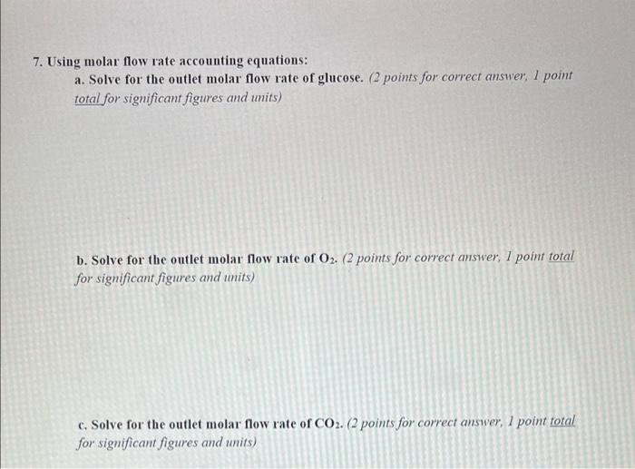 Solved 7. Using molar flow rate accounting equations: a. | Chegg.com