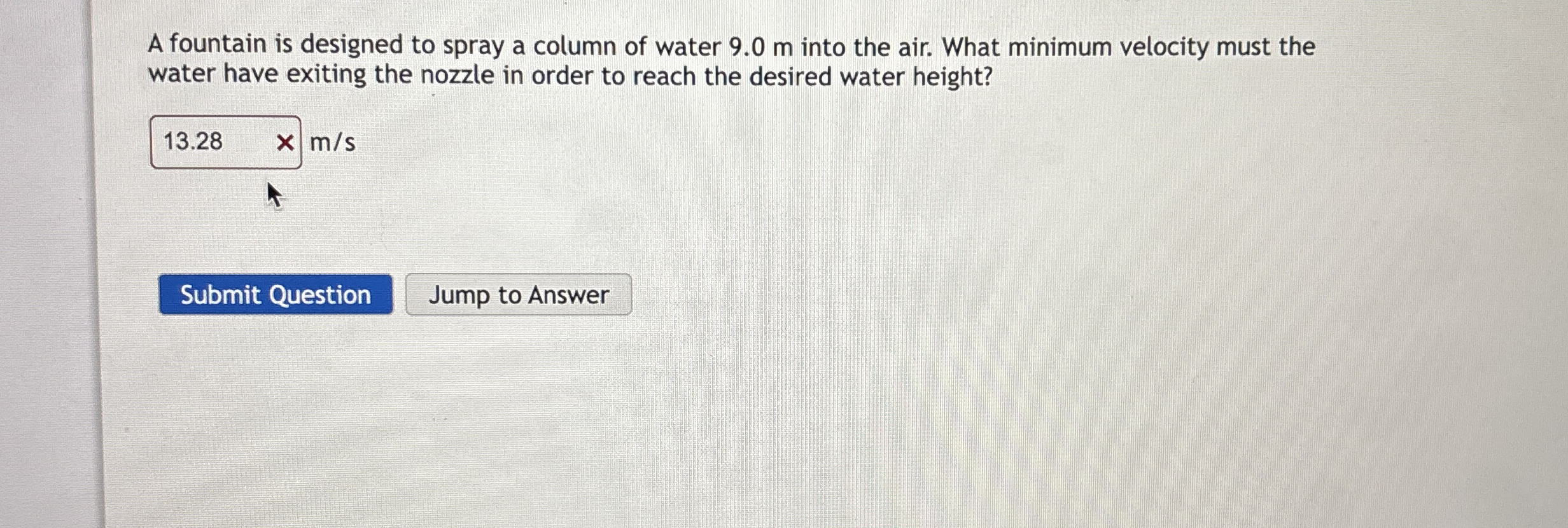 Solved A fountain is designed to spray a column of water 9.0 | Chegg.com
