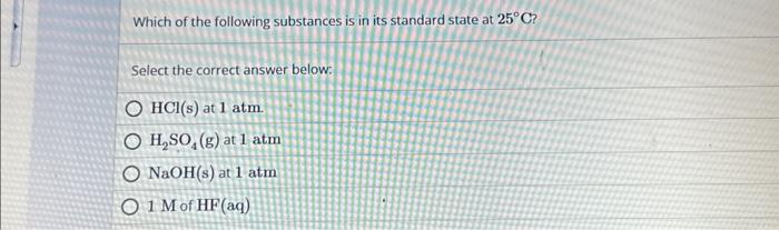 Solved Which of the following substances is in its standard | Chegg.com