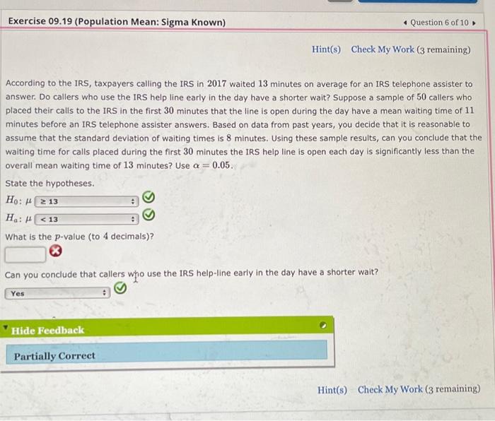 Solved According to the IRS, taxpayers calling the IRS in | Chegg.com Solved According to the IRS, taxpayers calling the IRS in | Chegg.com