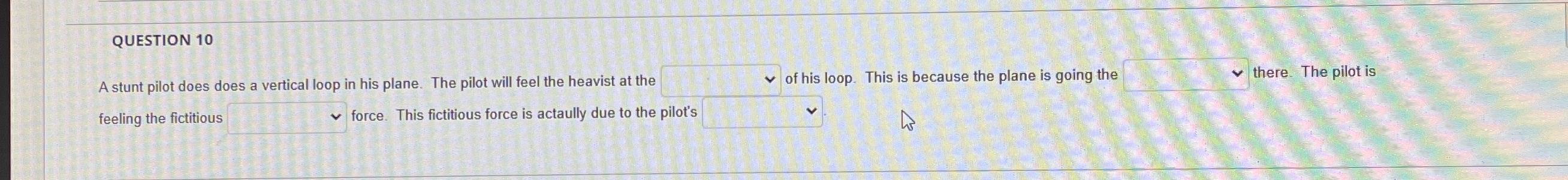 Solved QUESTION 10A stunt pilot does does a vertical loop in | Chegg.com