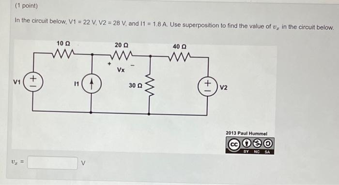 Solved (1 point) In the circuit below, V1 = 22 V, V2 = 28 V, | Chegg.com