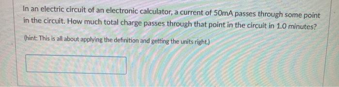 Solved In an electric circuit of an electronic calculator, a | Chegg.com