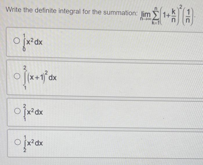 Solved Write the definite integral for the summation: | Chegg.com