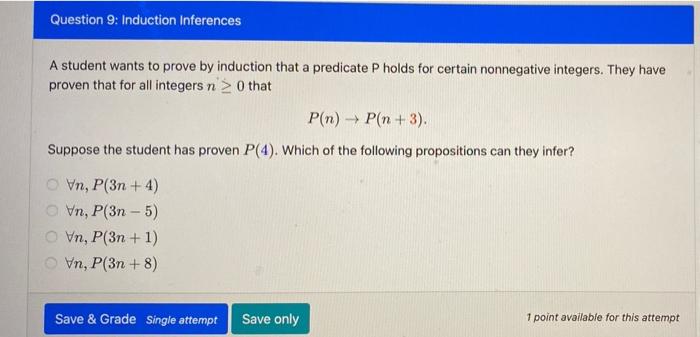 Solved Question 9: Induction Inferences A student wants to | Chegg.com