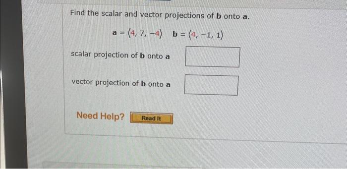 Solved Find the scalar and vector projections of b onto a. | Chegg.com