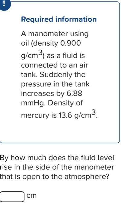 Solved Required information A manometer using oil (density | Chegg.com