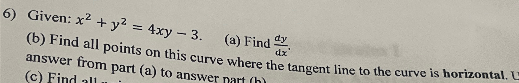 Solved Given: x2+y2=4xy-3.(b) ﻿Find all points on this curd | Chegg.com