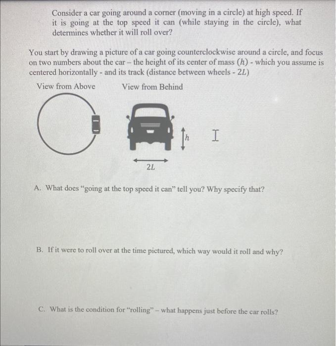 Solved Consider a car going around a corner (moving in a | Chegg.com