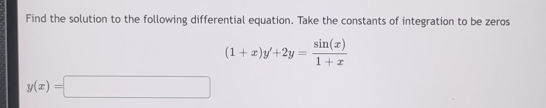 Solved Find the solution to the following differential | Chegg.com