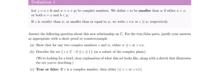 Solved Let z=a+bi and w=x+yi be complex numbers. We define z | Chegg.com
