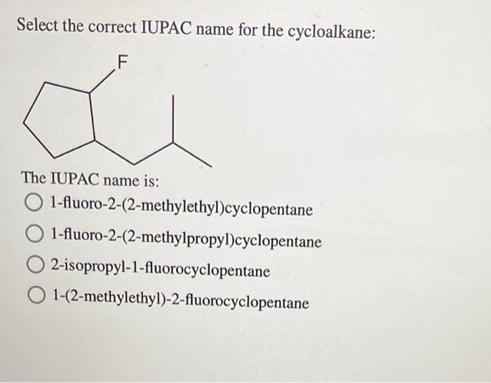 Solved What is the IUPAC name for the compound shown? IUPAC | Chegg.com