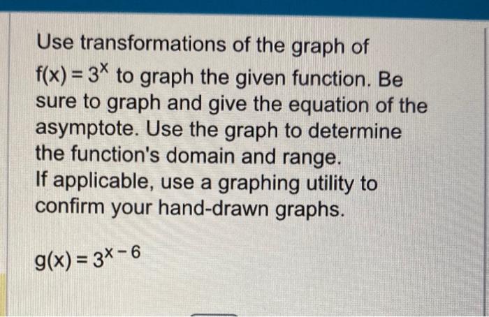 Solved Use transformations of the graph of f(x)=3x to graph | Chegg.com