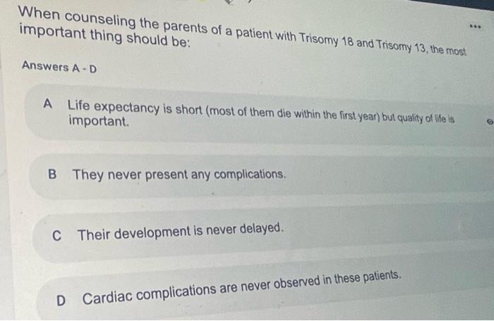 Solved important thing the parents of a patient with Trisomy | Chegg.com