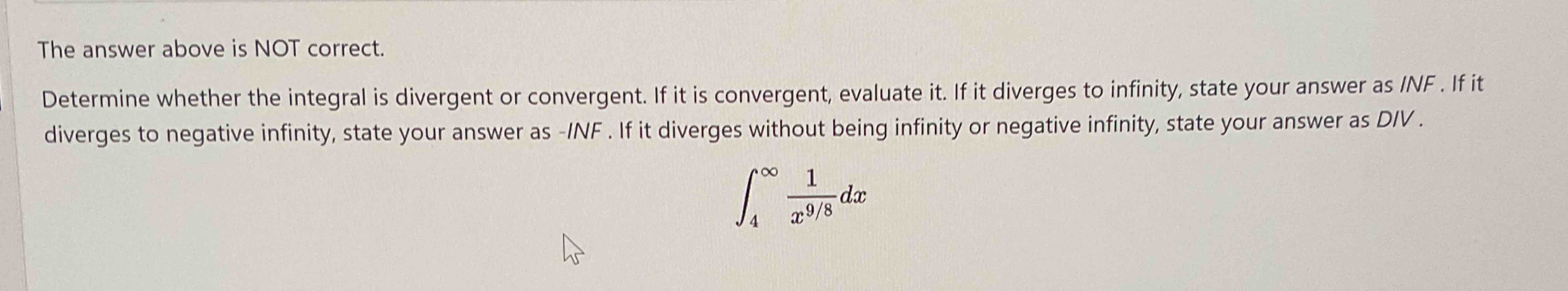 Solved The answer above is NOT correct.Determine whether the | Chegg.com