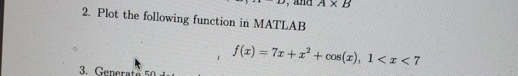 Solved And Axb 2 Plot The Following Function In Matlab Fx 8789