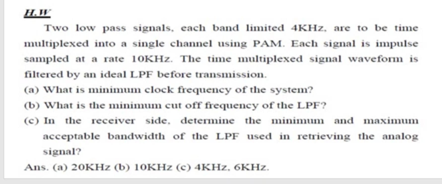 Solved HU Two low pass signals, each band limited 4KHz, are | Chegg.com