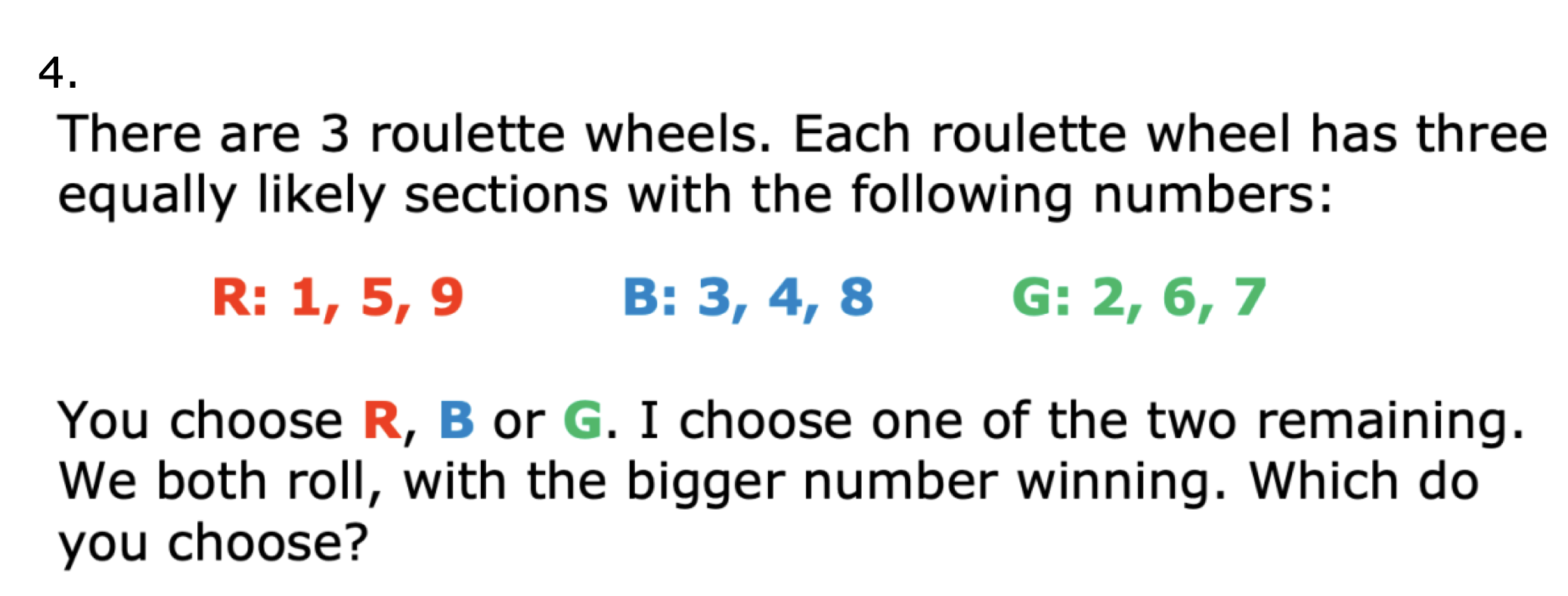 Solved There are 3 ﻿roulette wheels. Each roulette wheel has | Chegg.com