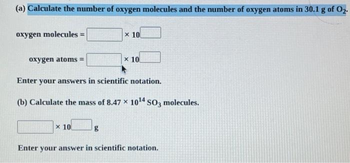 Solved (a) Calculate the number of oxygen molecules and the | Chegg.com