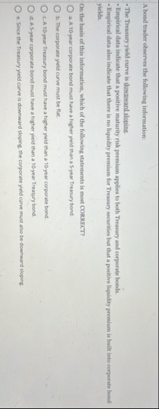 Solved A bond trader observes the following information:The | Chegg.com