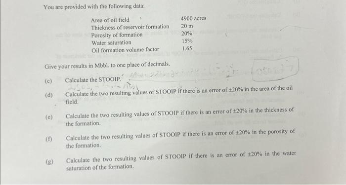 Solved You are provided with the following data: Give your | Chegg.com