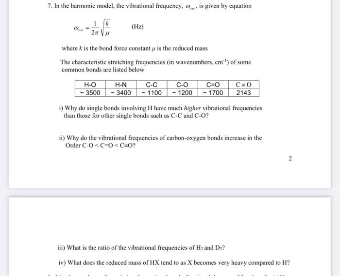 Solved 7. In the harmonic model, the vibrational frequency, | Chegg.com