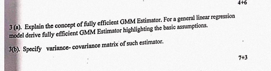 Solved 3 (a). Explain the concept of fully efficient GMM | Chegg.com