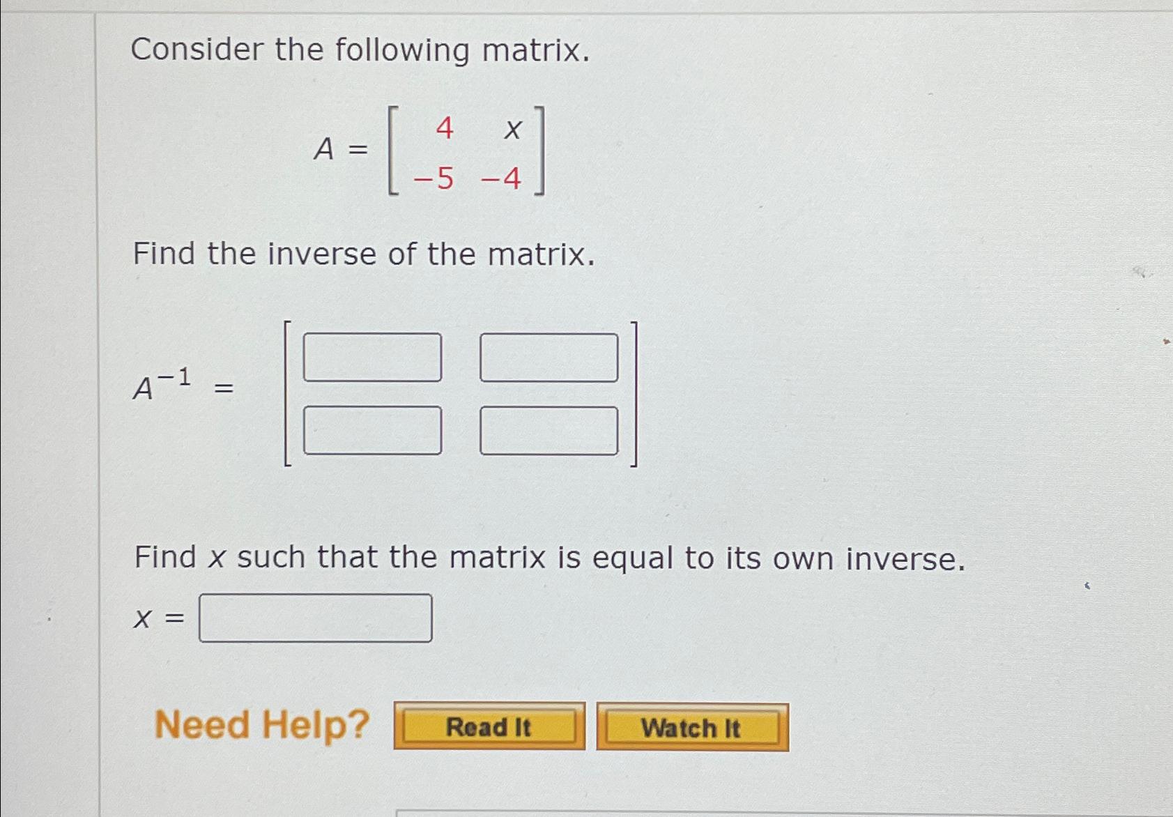 Solved Consider the following matrix.A=[4x-5-4]Find the | Chegg.com