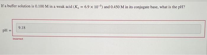 Solved If a buffer solution is 0.100M in a weak acid | Chegg.com