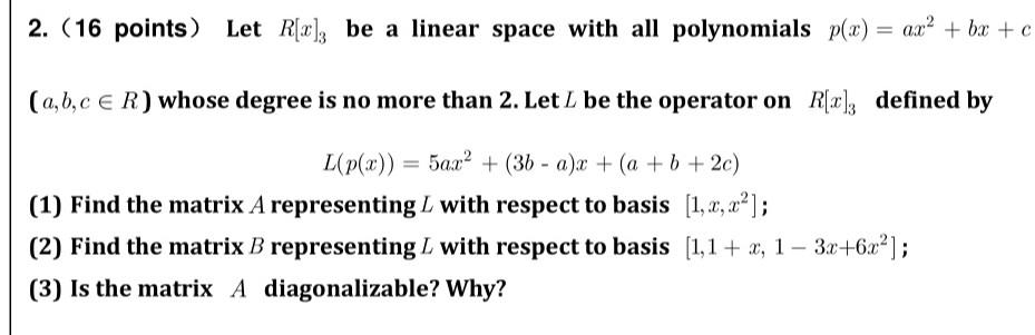 Solved 2. (16 points) Let R[x]; be a linear space with all | Chegg.com