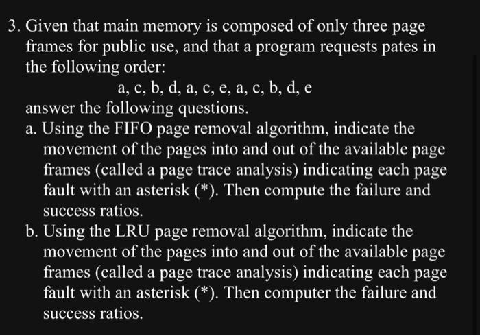 Solved Given that main memory is composed of only three page | Chegg.com