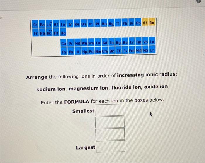 Solved Arrange the following ions in order of increasing | Chegg.com