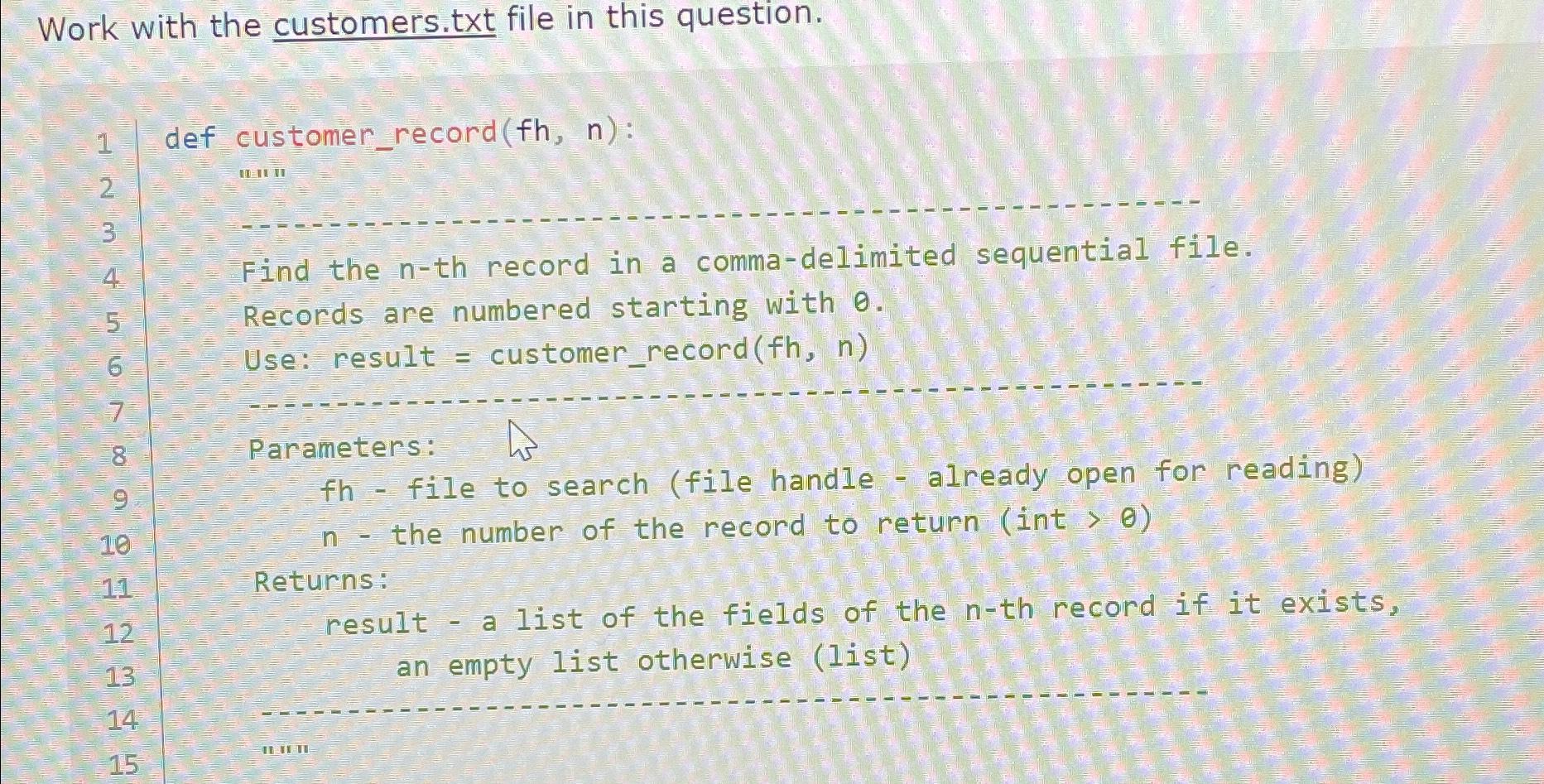 Solved Work with the customers.txt file in this question.def | Chegg.com