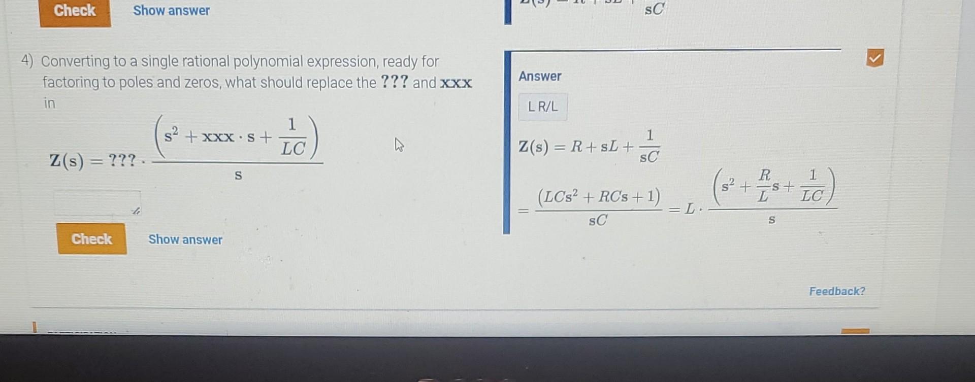 Solved 4) Converting to a single rational polynomial | Chegg.com