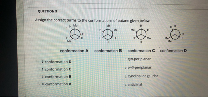 Solved QUESTION 8 Which of the following conformations of | Chegg.com