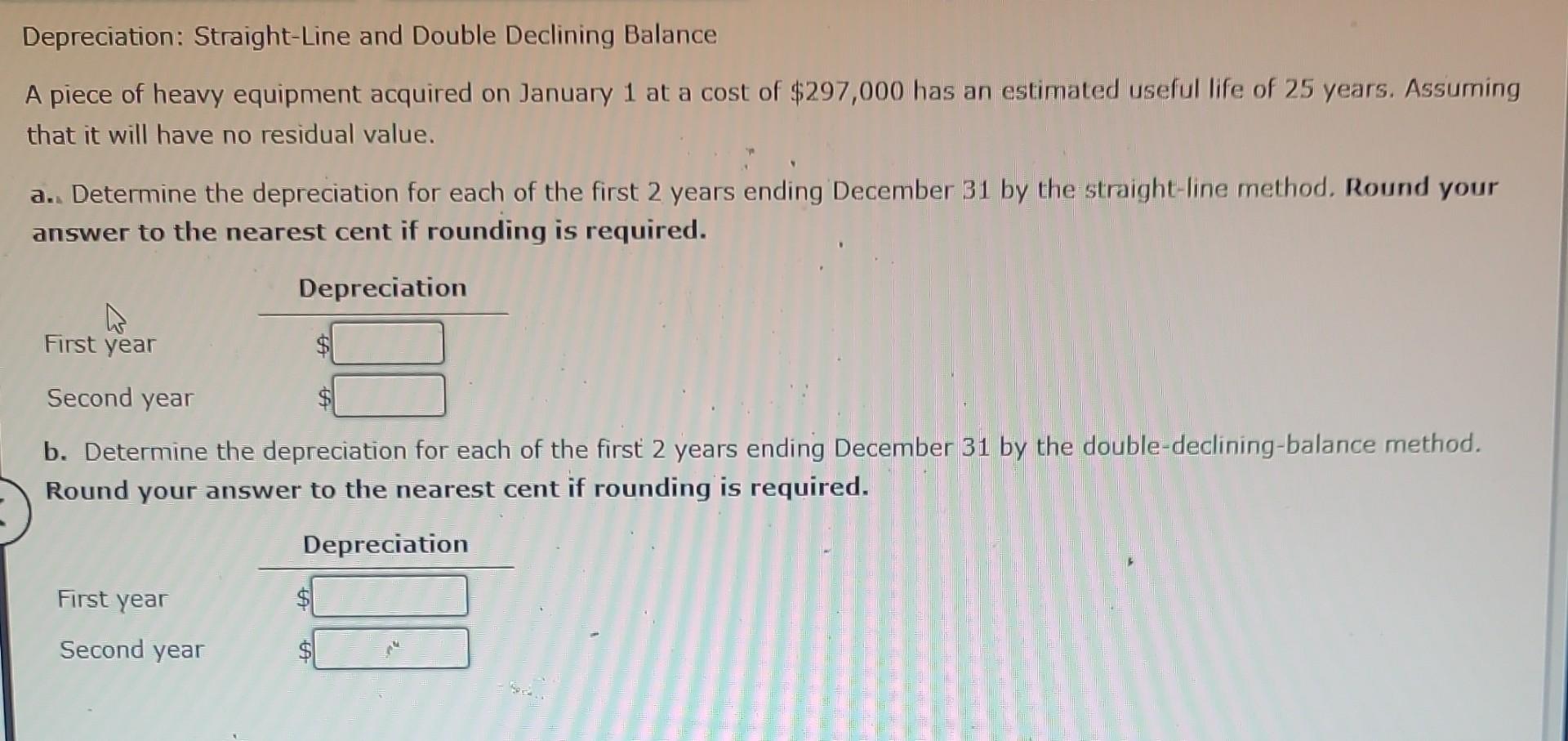 Solved Depreciation: Straight-Line and Double Declining | Chegg.com