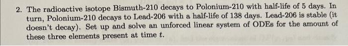 Solved 2. The radioactive isotope Bismuth- 210 decays to | Chegg.com