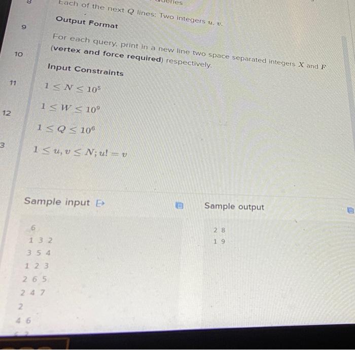 Foch of the next Q lines: Two integers u. 1 . Output | Chegg.com