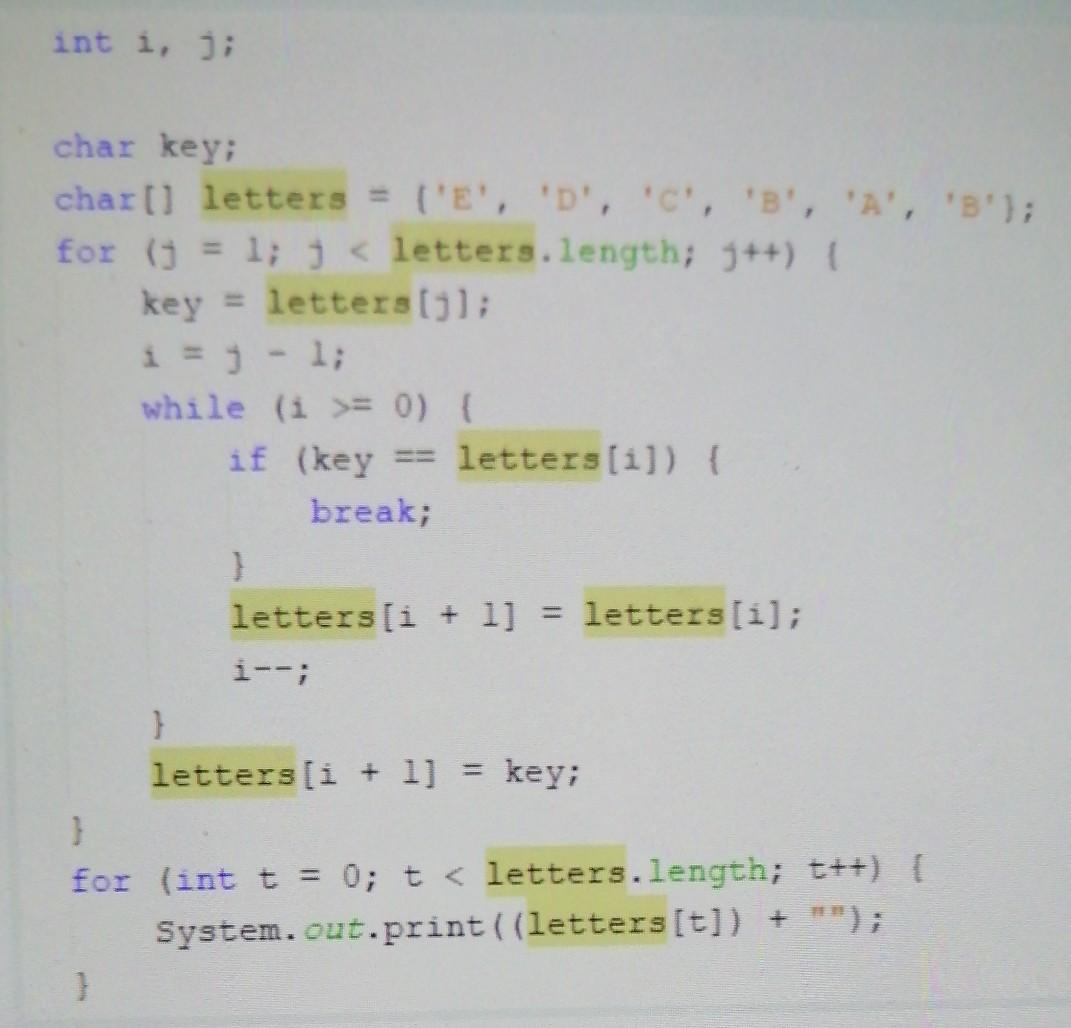 Solved int i, j; char key; char letters = ['e', 'D', 'C', | Chegg.com